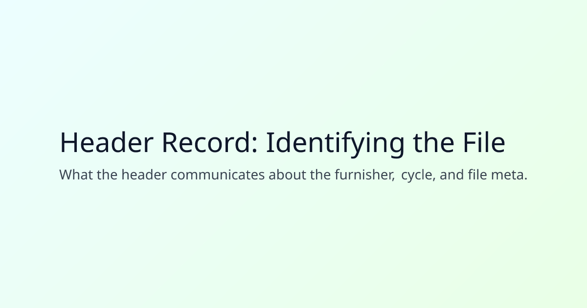 Header Record: Identifying the File